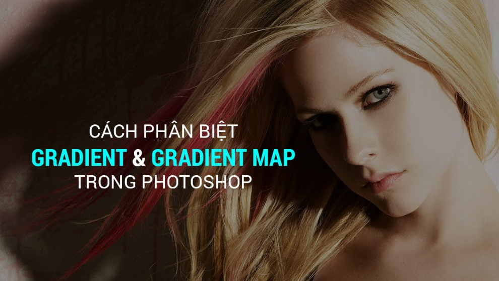 Phân biệt Gradient và Gradient Map - thủ thuật Photoshop